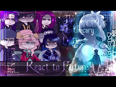 •«The Apothecary Diaries» React to Mao Mao• ×[1/1]× || Rus/ Eng ||