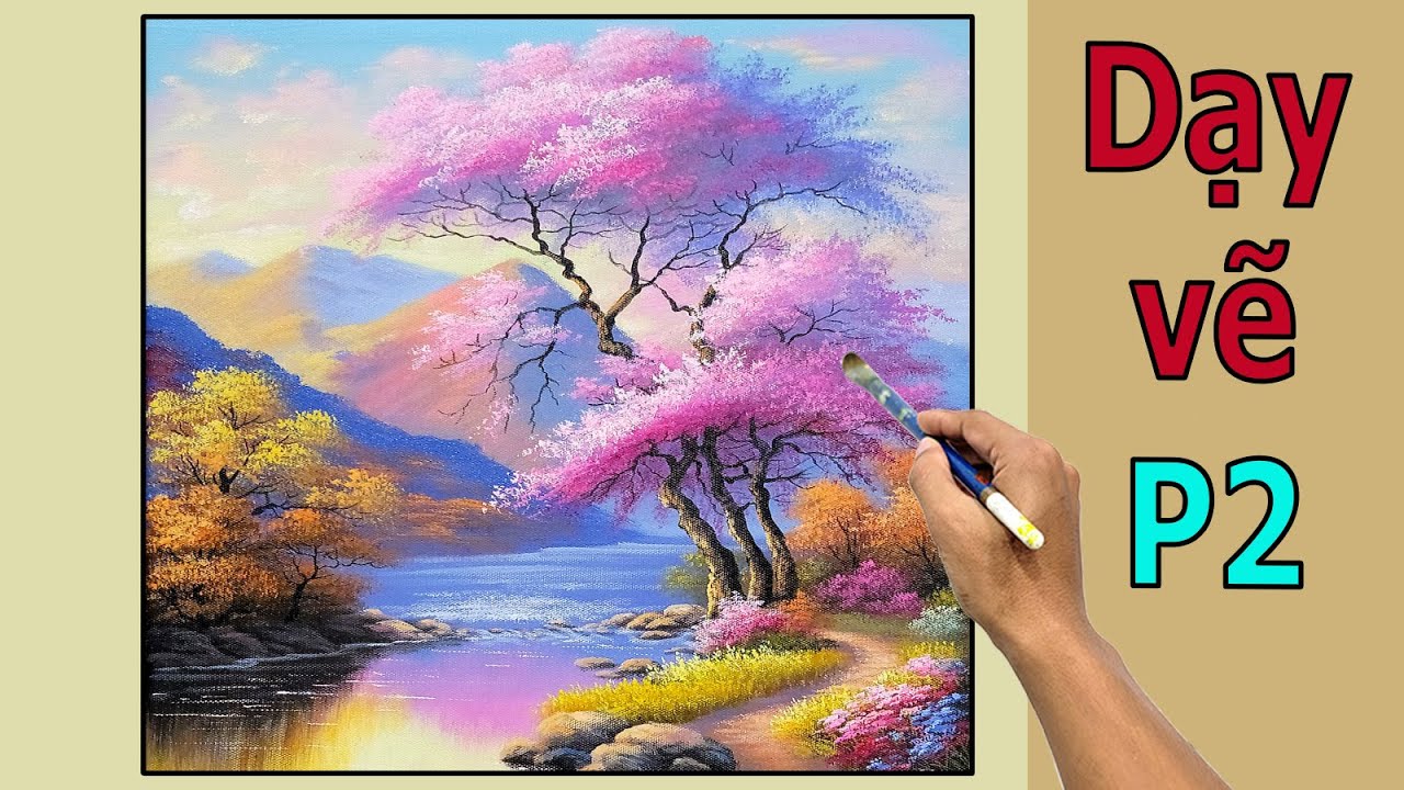 Học vẽ P2/ Dạy vẽ tranh miễn phí, TT Mỹ Thuật Việt/ Tranh phong cảnh ...