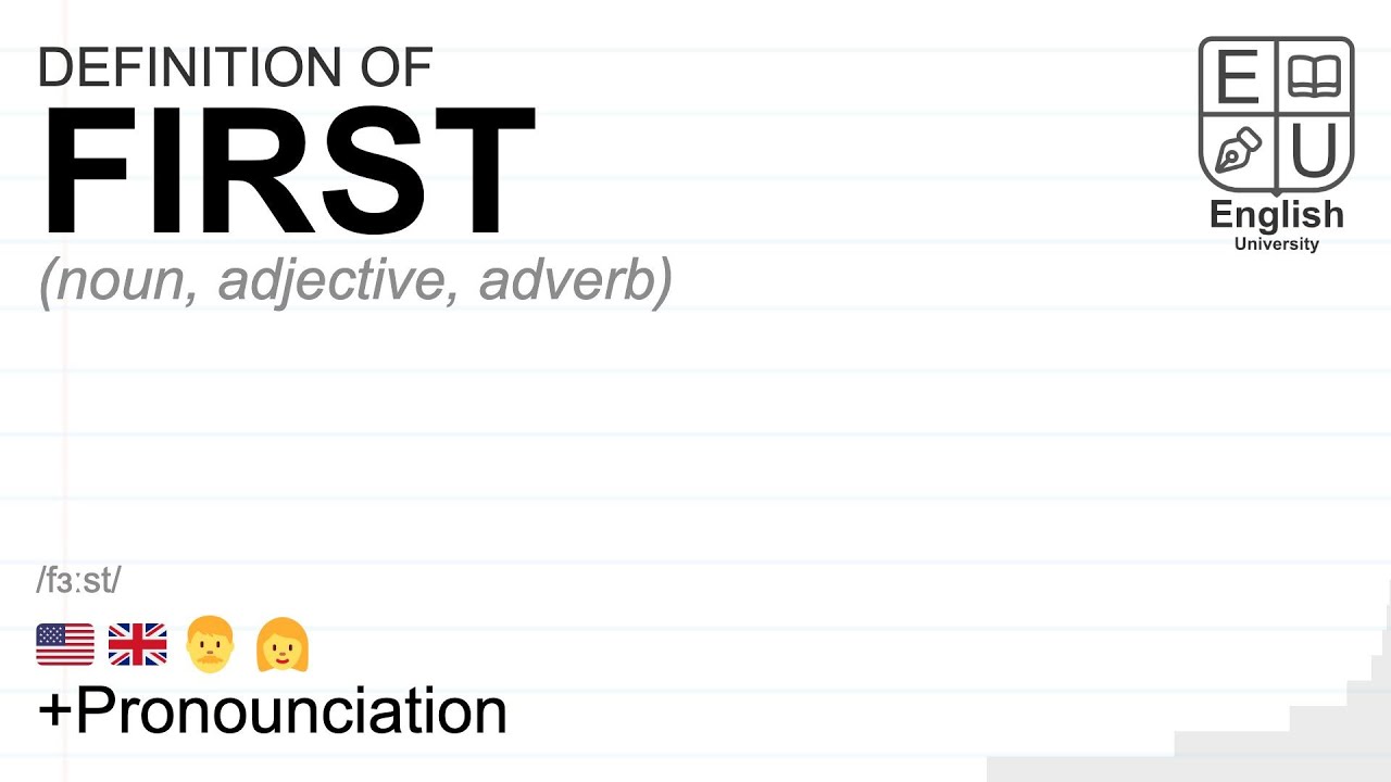 FIRST meaning, definition & pronunciation | What is FIRST? | How to say ...