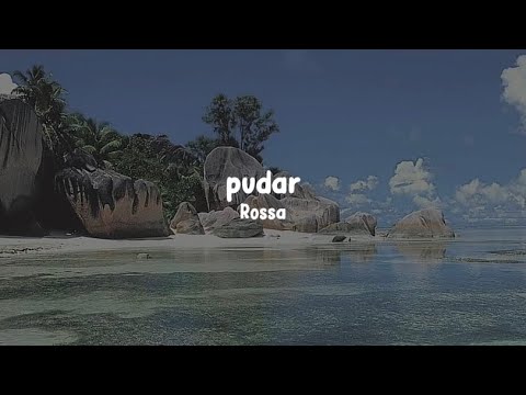 Pudar - ROSSA (musiceile lyrics) - YouTube