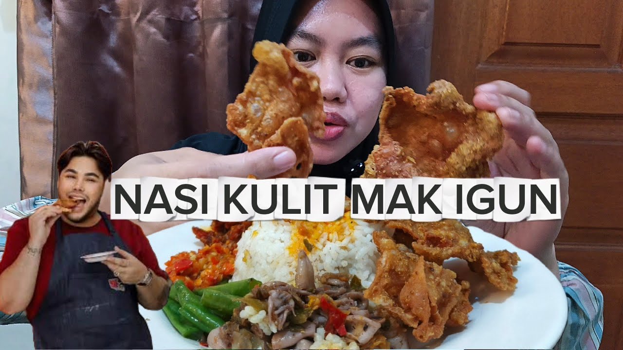 Pertama Kali Coba Nasi Kulit Mak Igun, Ternyata Begini Rasanya.. - YouTube