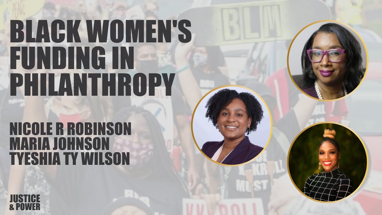 Black Women's Funding in Philanthropy with Maria Johnson, Tyeshia ...
