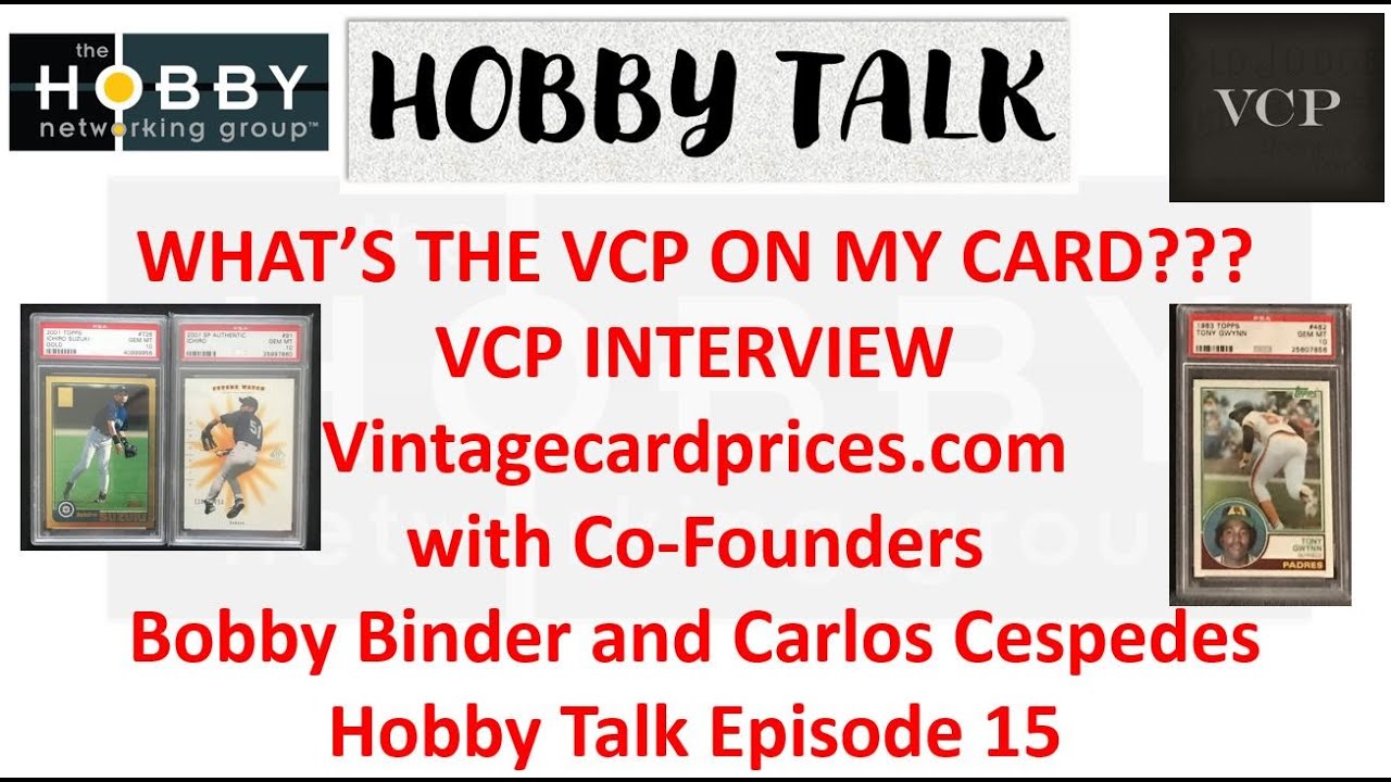 VCP INTERVIEW with Bobby Binder and Carlos Cespedes - Hobby Talk ...