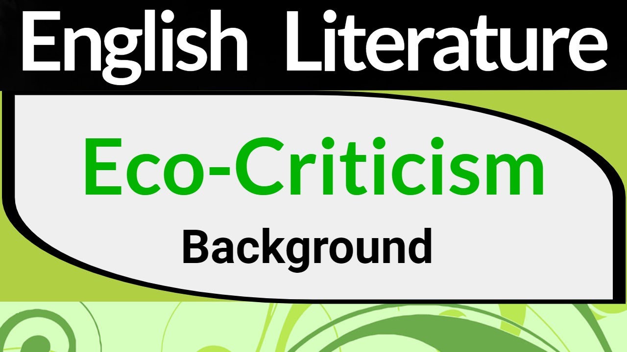 Eco Criticism in Literary Theory - YouTube