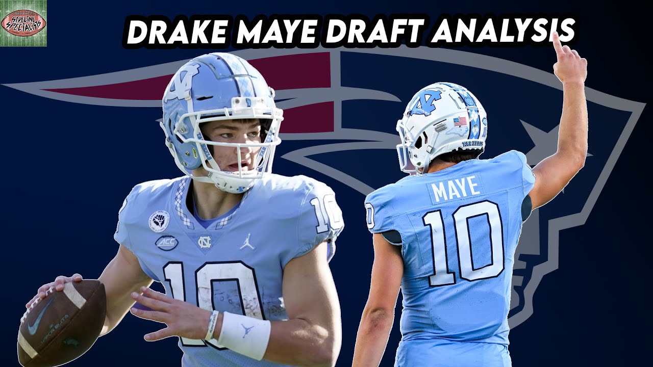 Drake Maye (QB) New England Patriots | NFL Draft Analysis Ep39 | UNC ...