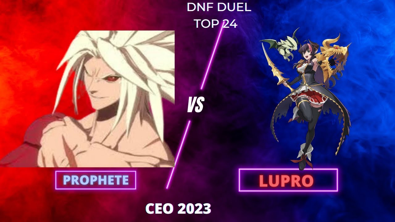 CEO 2023 - DNF Duel Top 24 - Prophete vs Lupro - YouTube