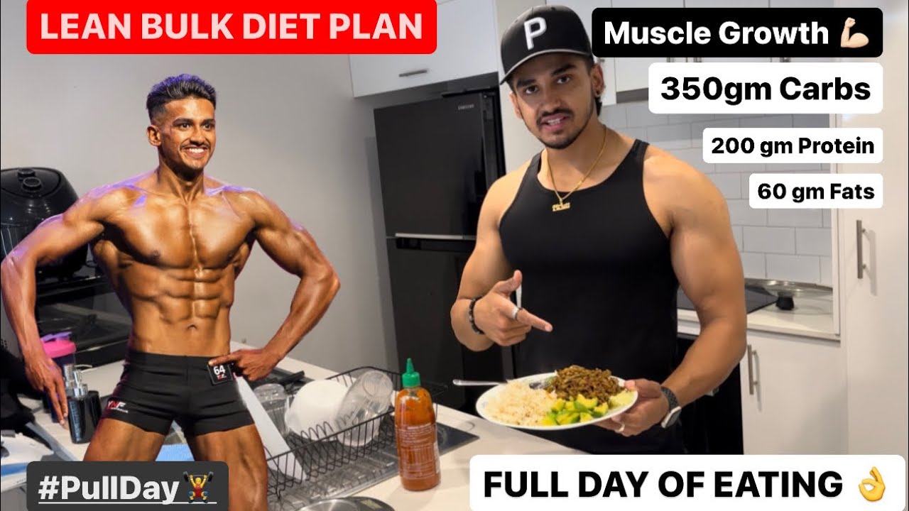 LEAN BULK DIET🥘//GAIN WEIGHT- FULL DAY OF EATING👌// PULL DAY🏋️‍♂️ ...