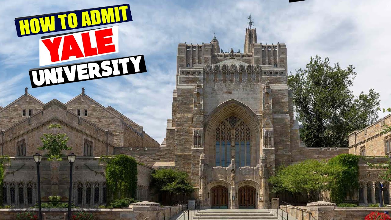 How to Prepare for Admission to Yale University? - YouTube