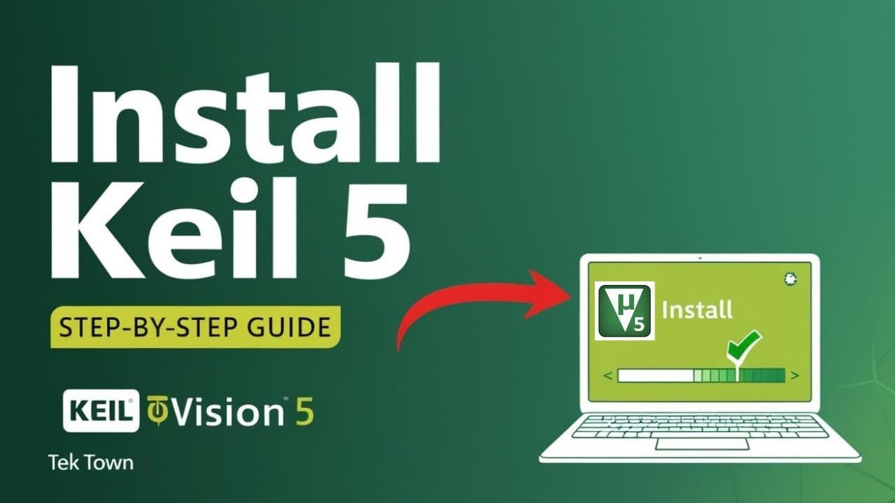 Install Keil µVision 5 in 5 Minutes (No Errors, Full Guide for 2025 ...