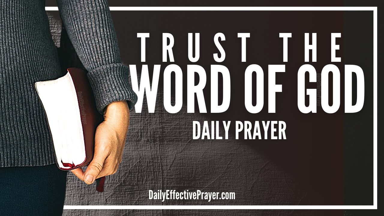 Trust God's Word (It Can't Fail) | A Holy Spirit Daily Prayer Of The ...