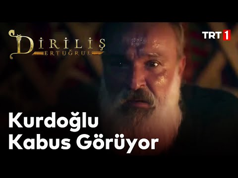 Diriliş Ertuğrul 21. Bölüm - Kurdoğlu'nun Kâbusu
