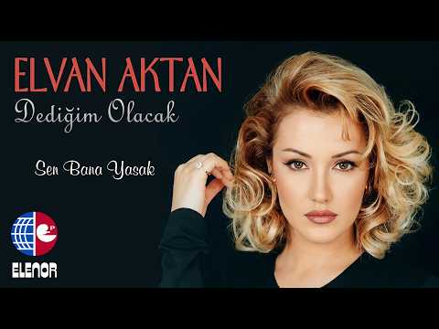 Elvan Aktan - Sen Bana Yasak