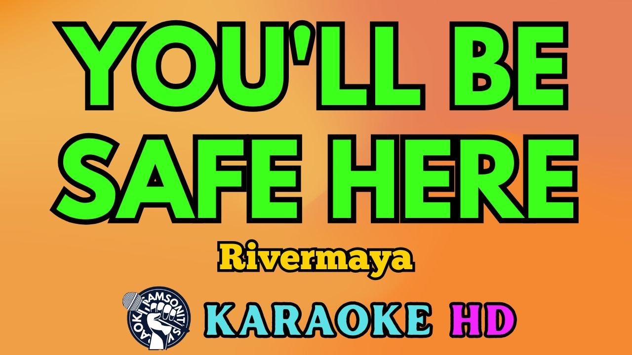 You'll Be Safe Here KARAOKE by Rivermaya 4K HD @samsonites - YouTube