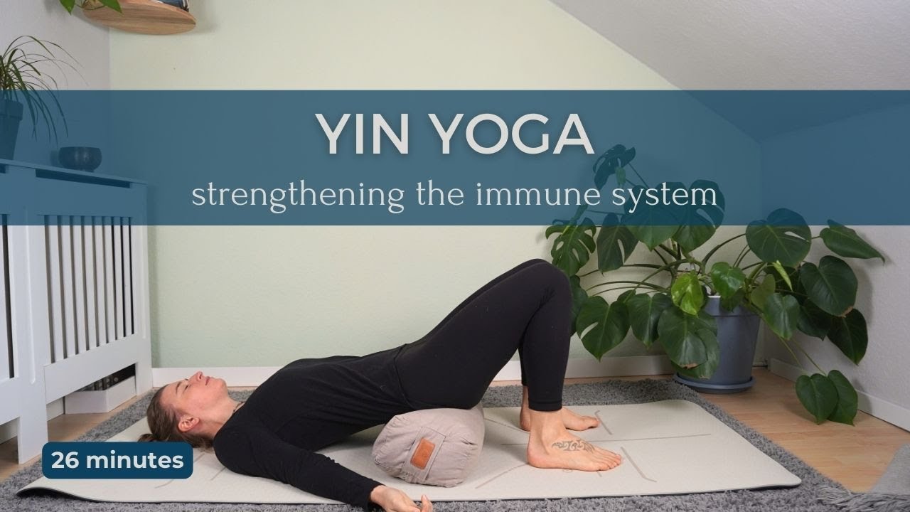 YIN YOGA for strengthening the immune system | 26 minutes - YouTube