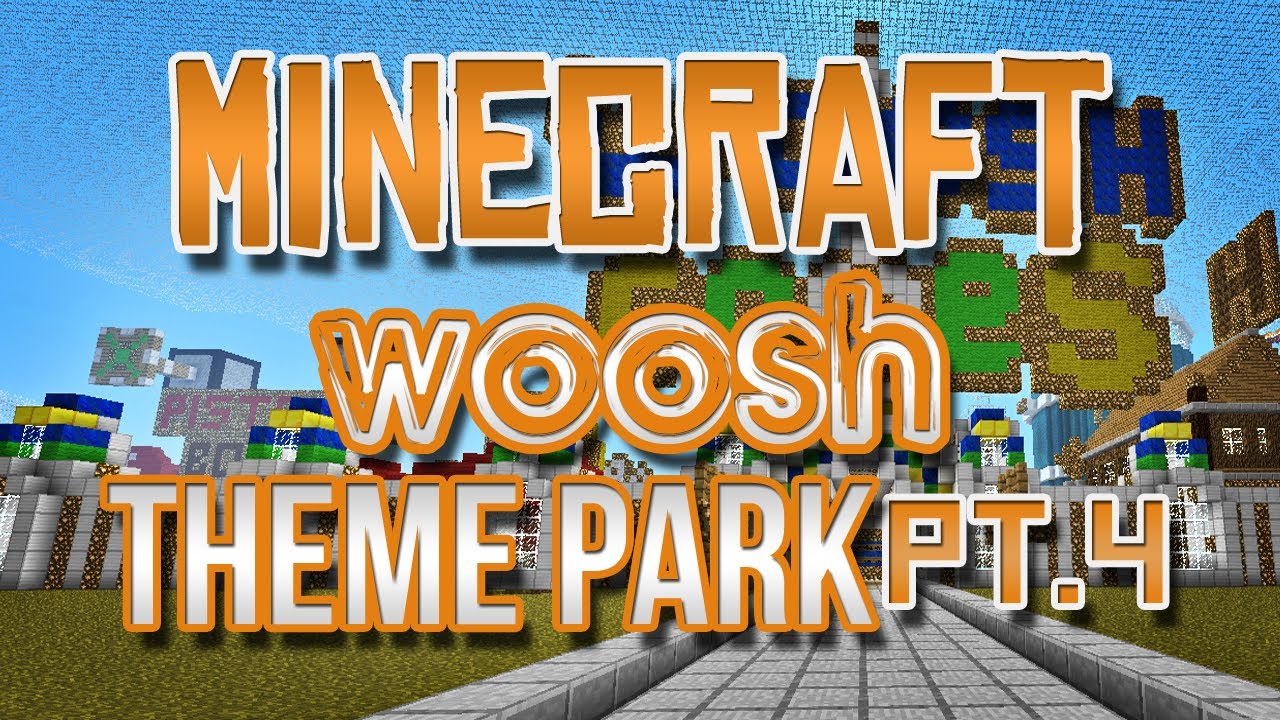 Minecraft Woosh Games Theme Park Pt 4 Youtube