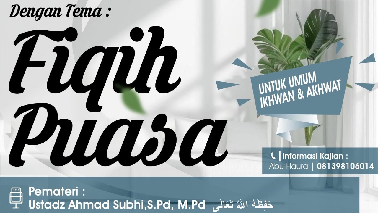 Fiqih Puasa - Ustadz Ahmad Subhi Hafidzahullah - Masjid Al Badrun ...
