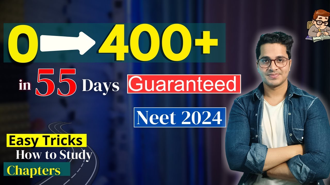 How to Score 400+ in Neet 2024 in 2 Months from Zero | 50 Days Strategy ...