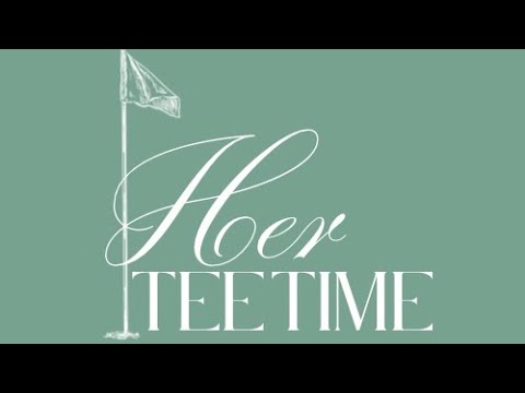 HER TEE TIME - Episode 1: "Napkin on the TEET-T" - YouTube