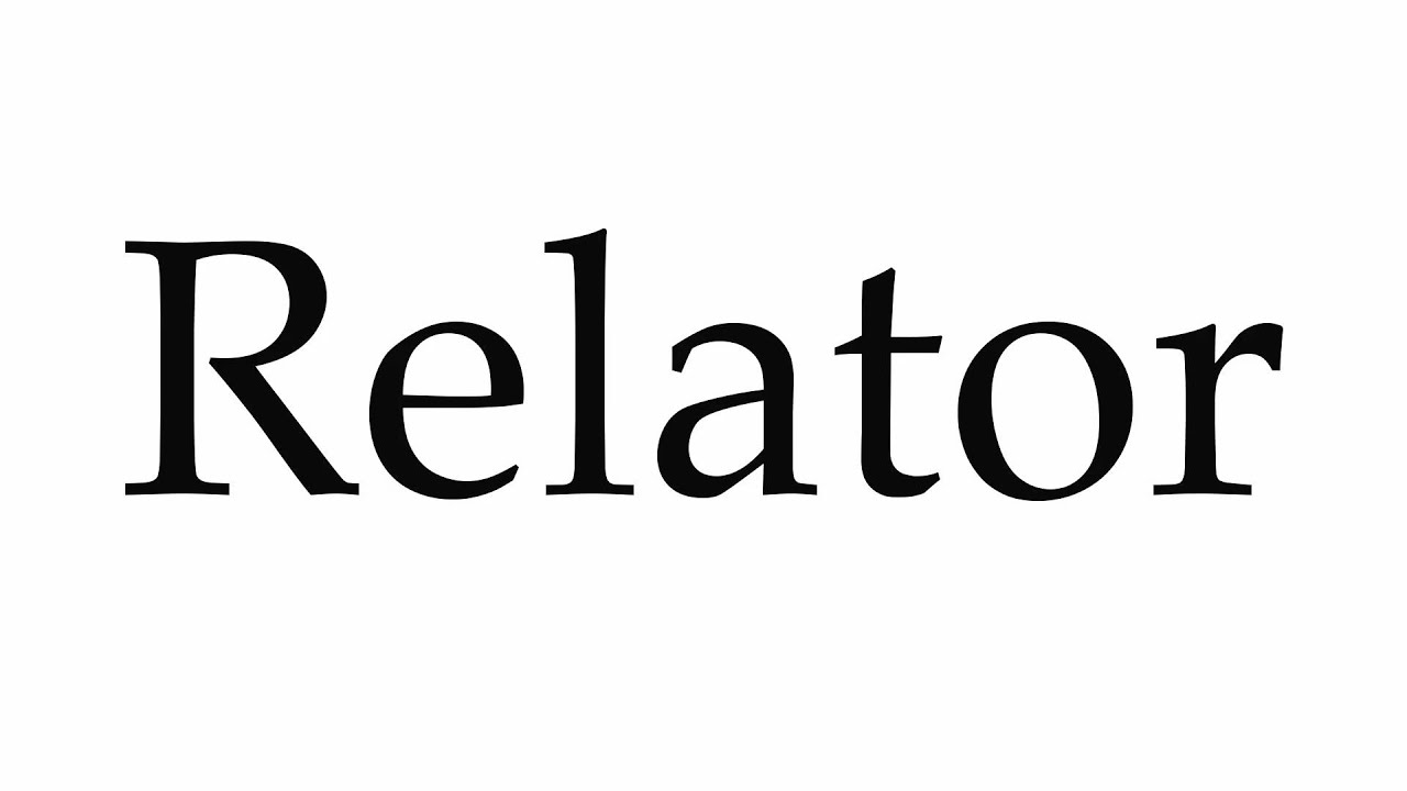 How to Pronounce Relator - YouTube