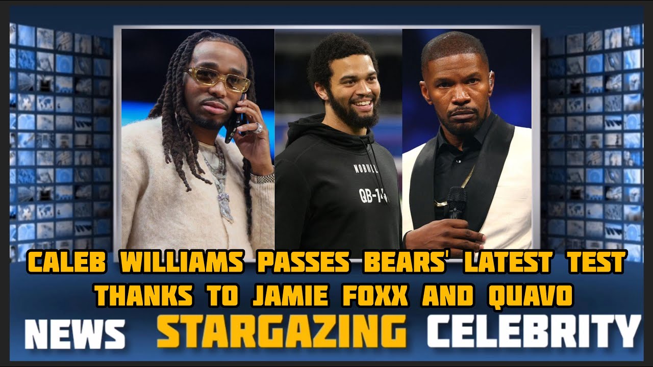 Caleb Williams passes Bears' latest test thanks to Jamie Foxx and Quavo ...