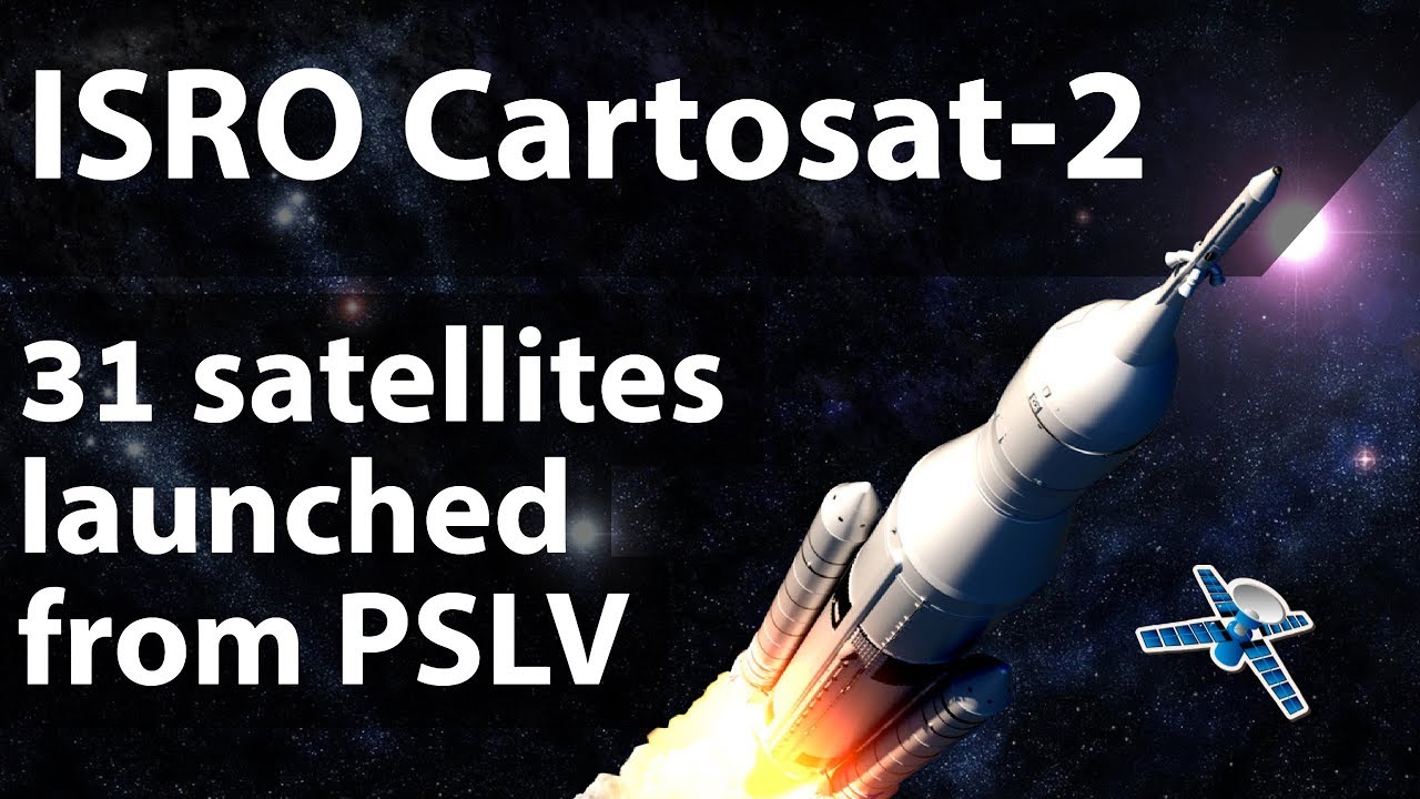 ISRO Cartosat 2 remote sensing satellite - PSLV C40 Launches 31 ...