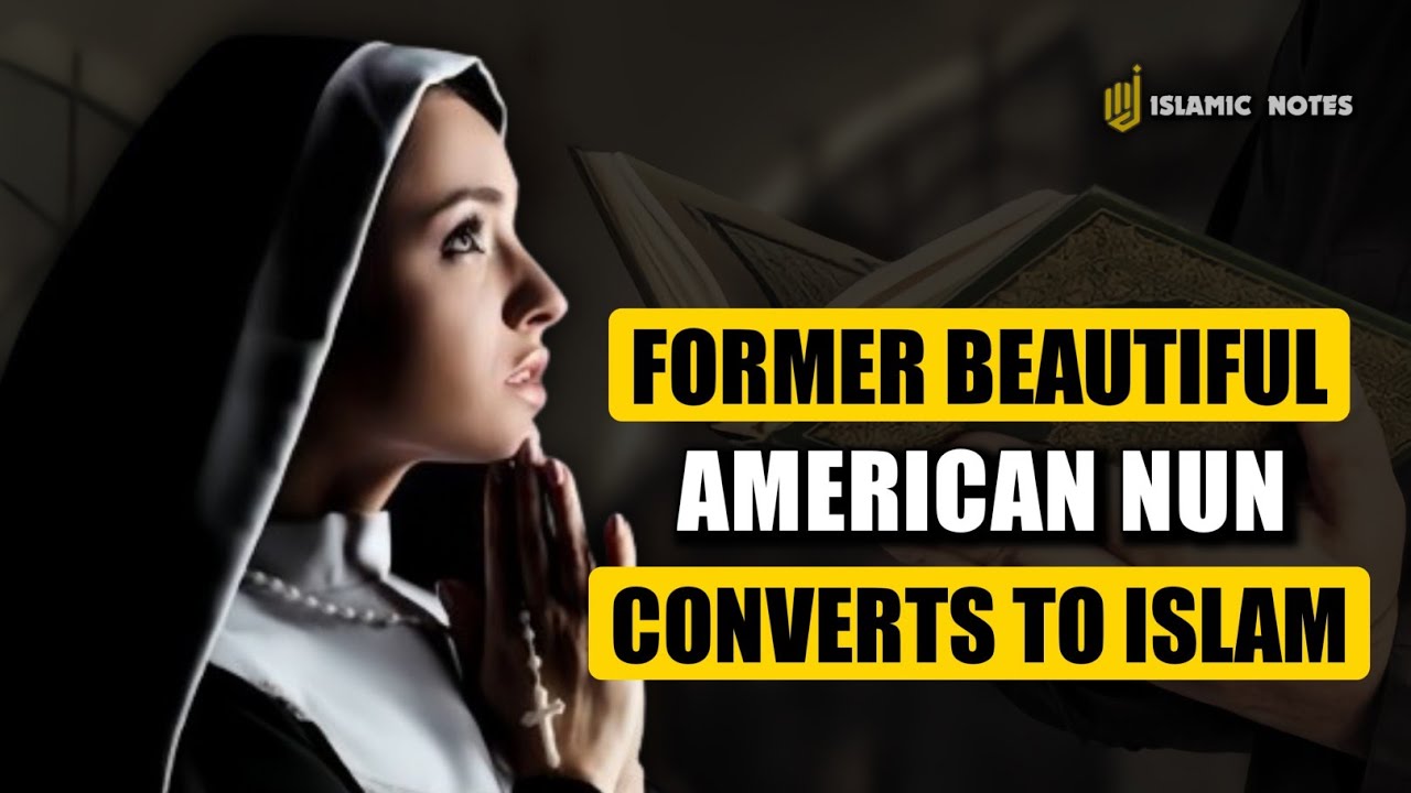 Former Beautiful American Nun Convert to Islam | Woman Convert to Islam ...