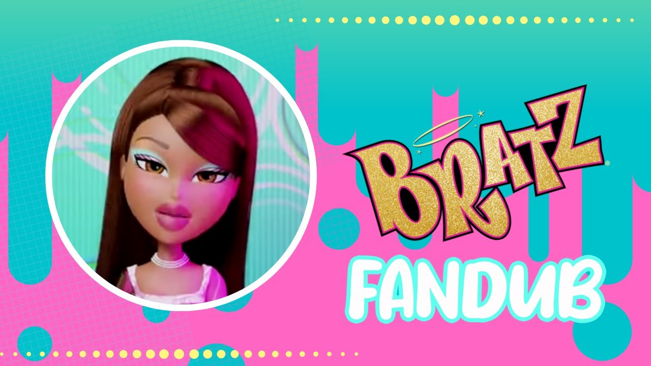 TALKING BRATZ 2021 【Fandub Español Latino】 - YouTube