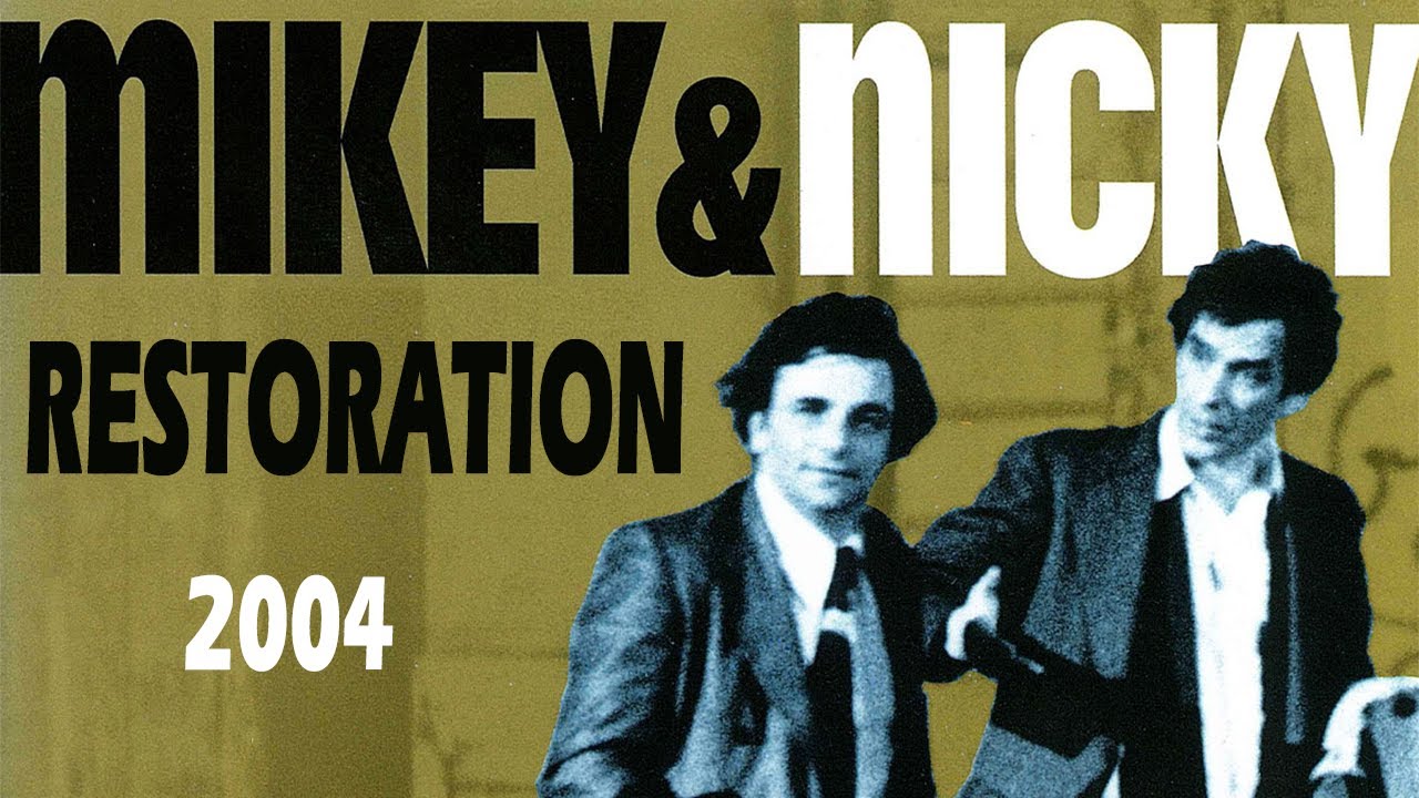 Mikey & Nicky Restoration Documentary (2004) - YouTube