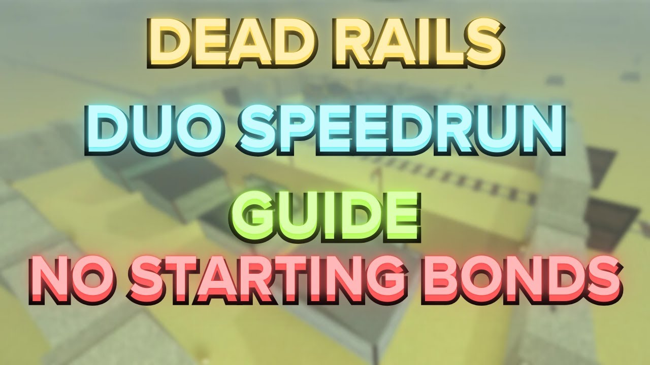 (DEAD RAILS) DUO SPEEDRUN GUIDE WITHOUT STARTING BONDS | ROBLOX - YouTube