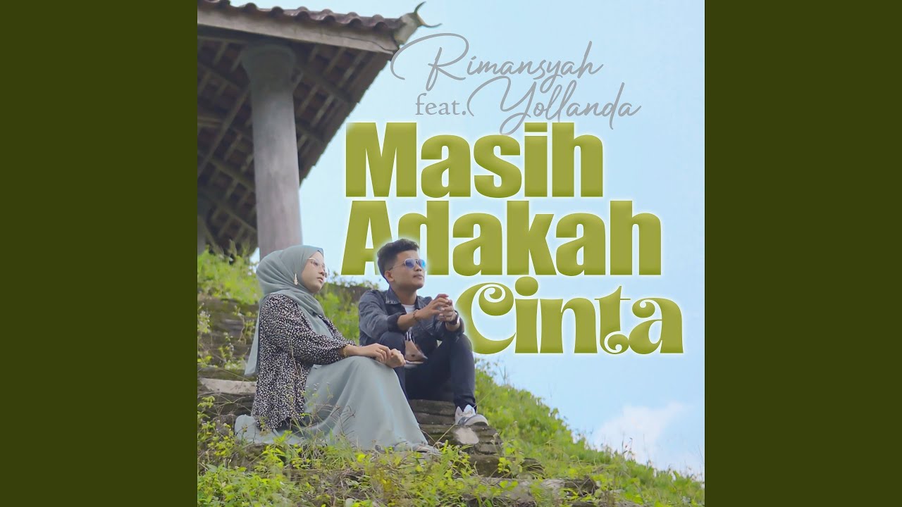 Masih Adakah Cinta (feat. Yollanda) - YouTube
