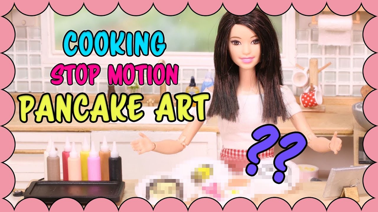[Stop motion] Barbie doll Cooking [Ep.4] - Pancake Art - YouTube