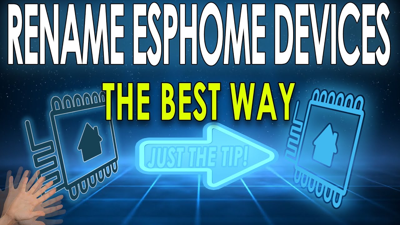 The BEST WAY to Rename ESPHome Devices. - YouTube
