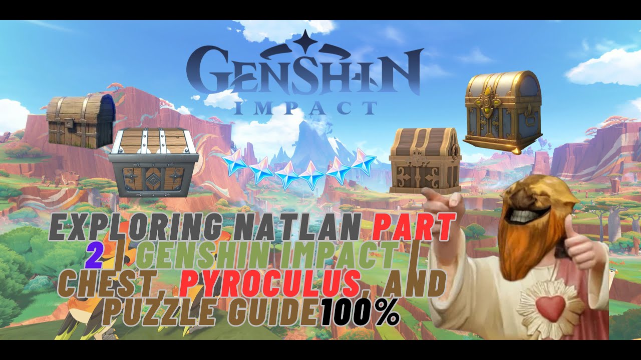 Natlan 100% Exploration | Part 2 | all chests, pyroculus, quest and ...