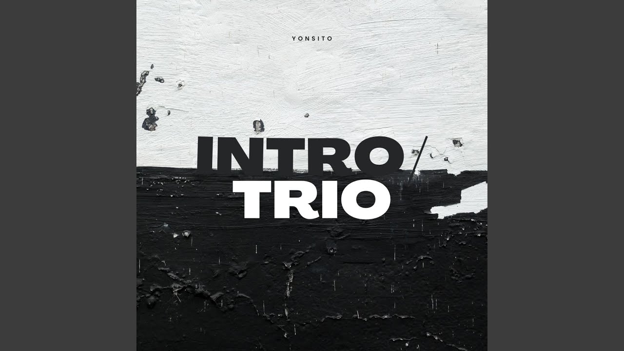 Intro/Trio - YouTube