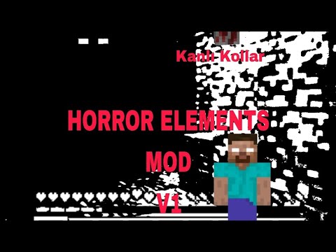 Horror Elements Mod v1 DIPNOT:Benim degildir - YouTube