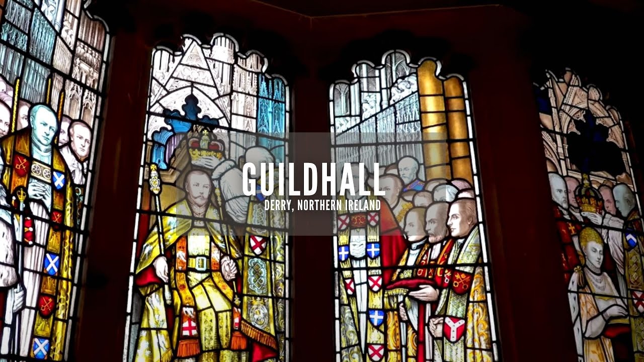 Guildhall | Guildhall Derry | Derry | Londonderry | Best Things To See ...