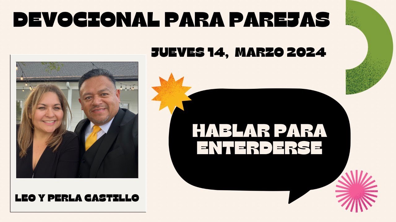 “HABLAR PARA ENTENDERSE” / Leo y Perla Castillo / Jueves 14, Marzo 2024 ...