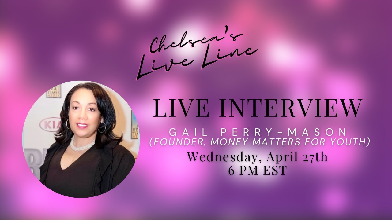 LIVE INTERVIEW: Money Matter$ w/ Gail Perry-Mason - YouTube