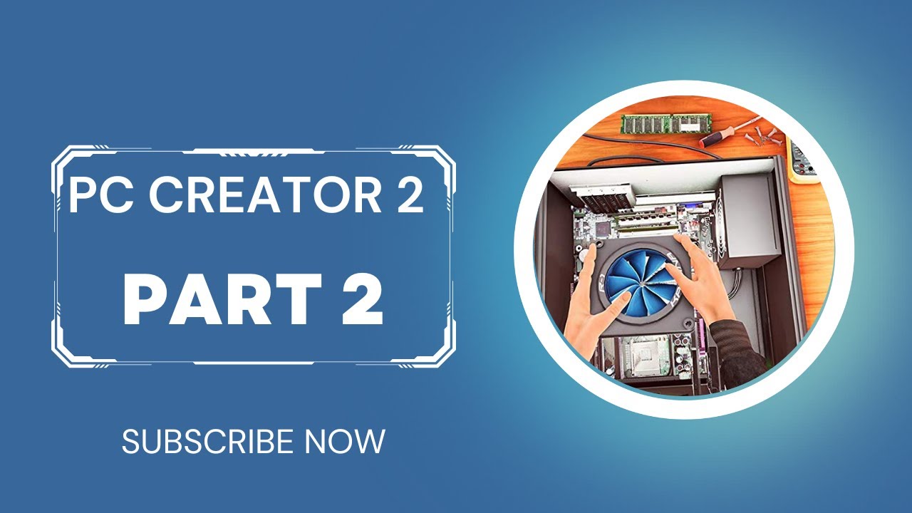 PC Creator 2 - Computer Tycoon Full Gameplay Part 2 | PC Building ...