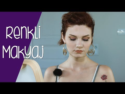 Günlük Kullanıma Uygun Renkli Makyaj | Yeni Başlayanlar için Açıklamalı