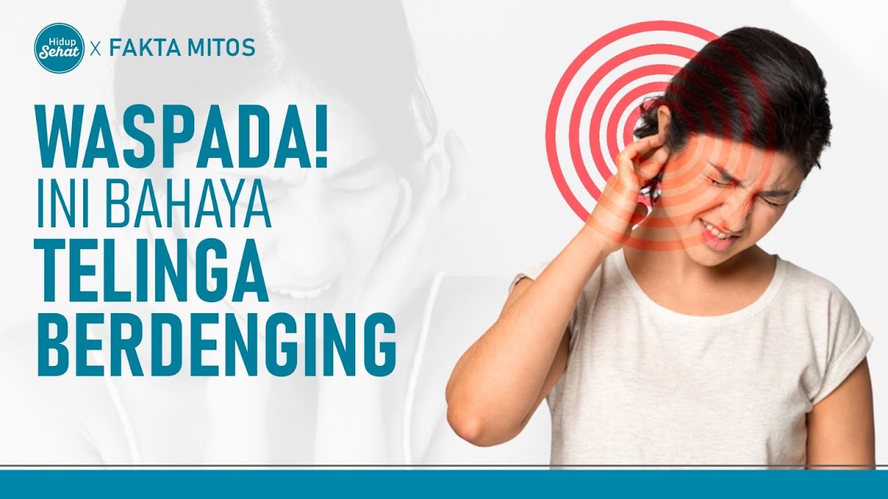 Apa Penyebab Telinga Berdenging Tiba-Tiba? | Hidup Sehat tvOne - YouTube