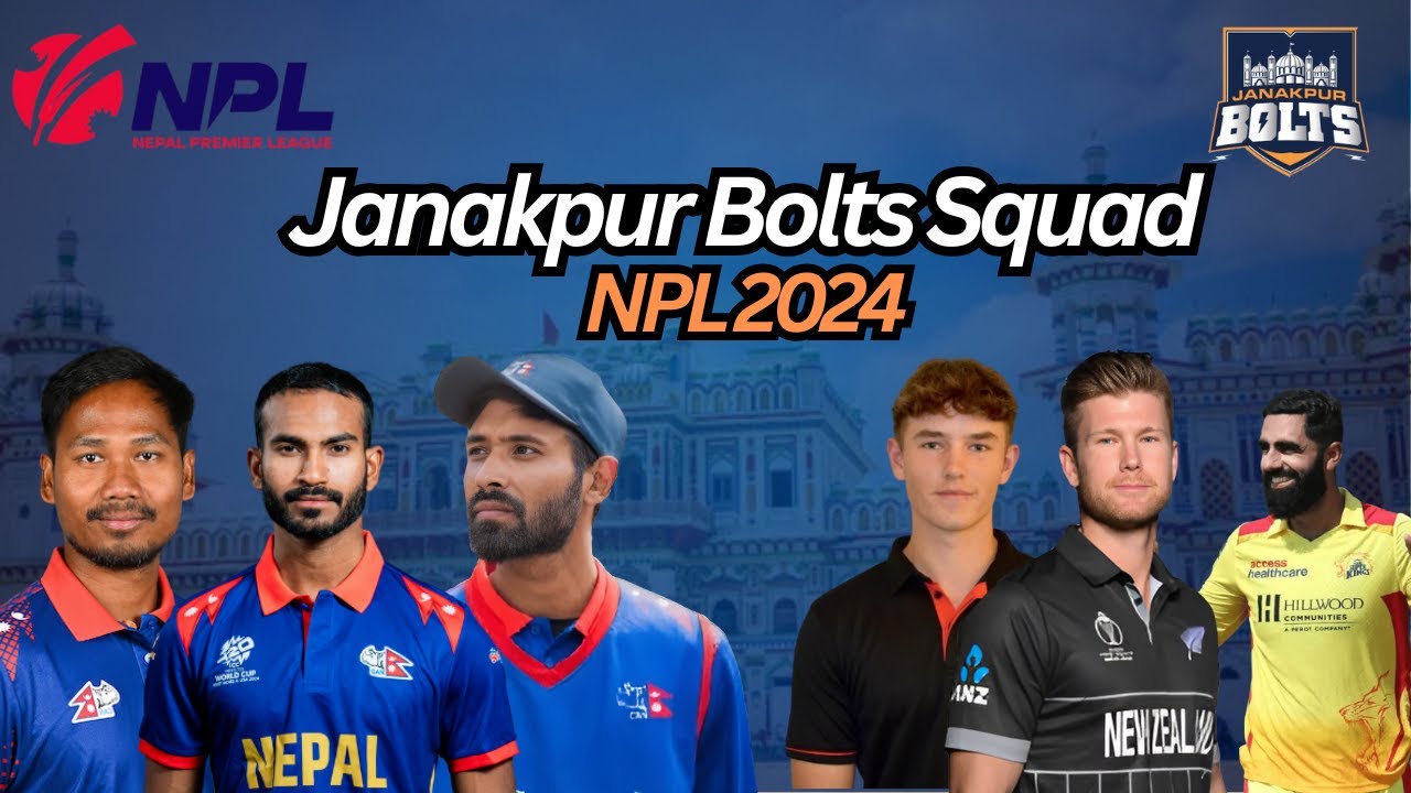 Janakpur Bolts Squad for NPL 2024 - YouTube