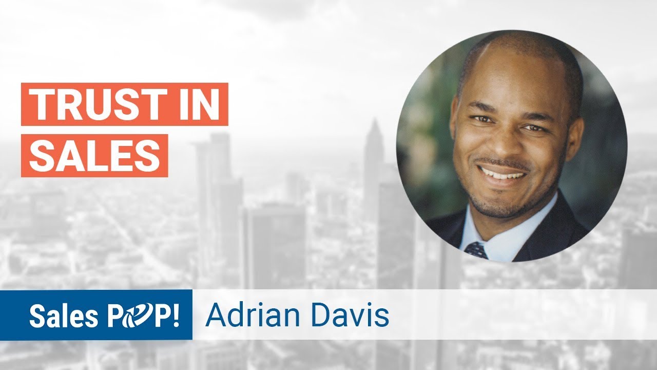 Building Trust in Sales with Adrian Davis | Sales Expert Insight Series ...