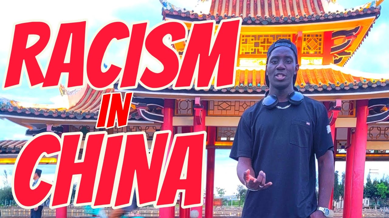 RACISM IN CHINA - YouTube