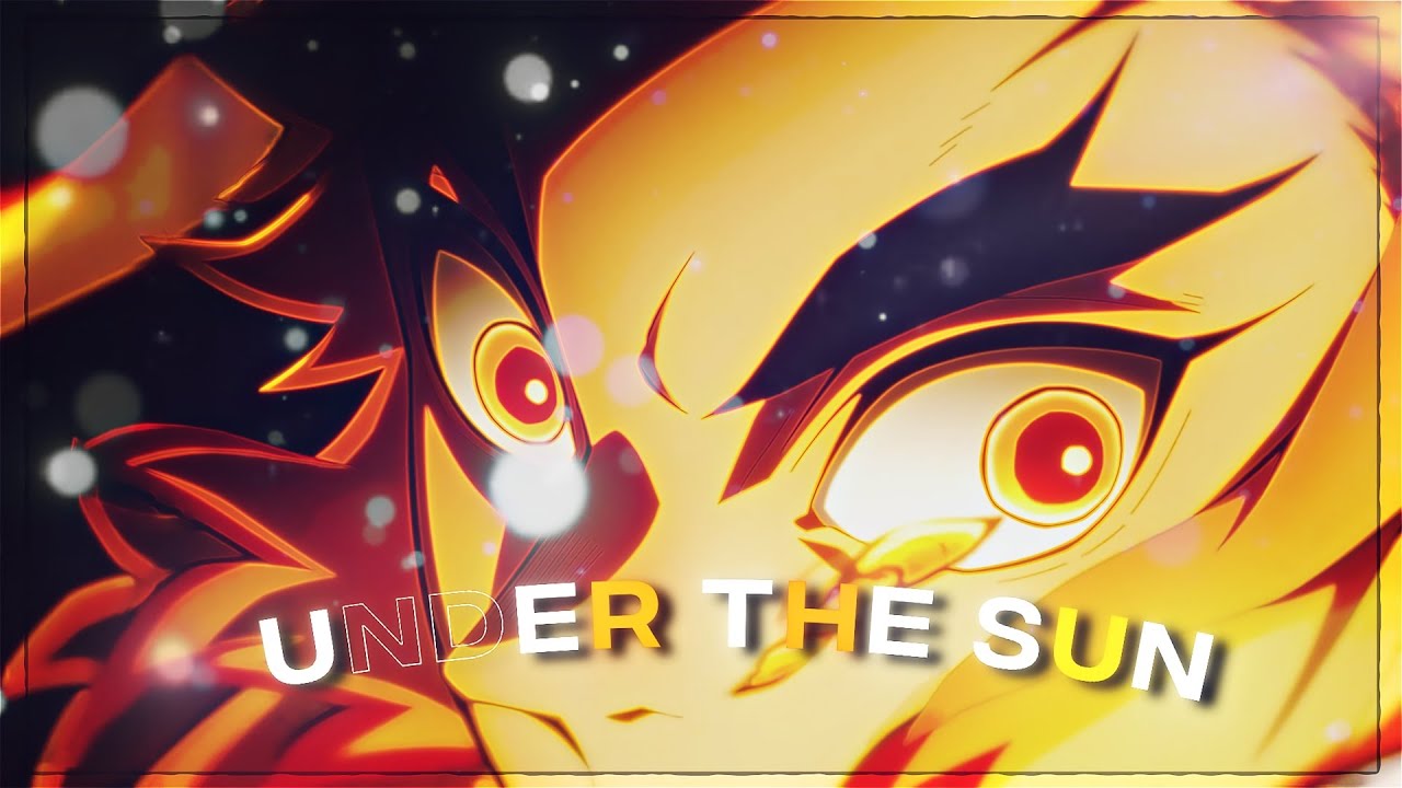Rengoku - Under The Sun (AMV/EDIT) 4K - YouTube