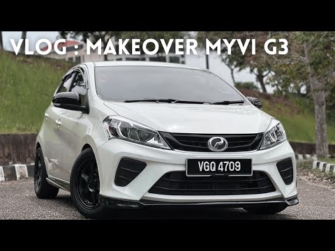 VLOG : MAKEOVER MYVI G3 / SIMPLE SETUP - YouTube