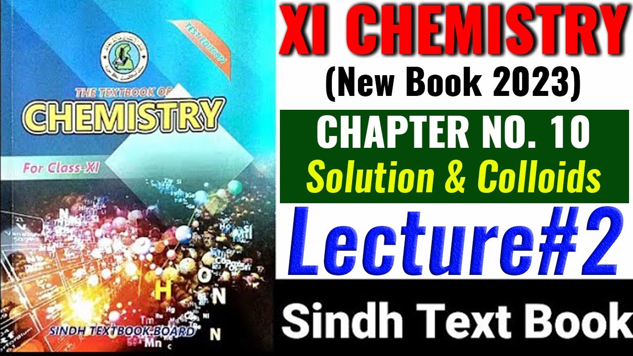 CH#10 Solution & Colloids || Lec#2 || XI Chemistry New Book - YouTube