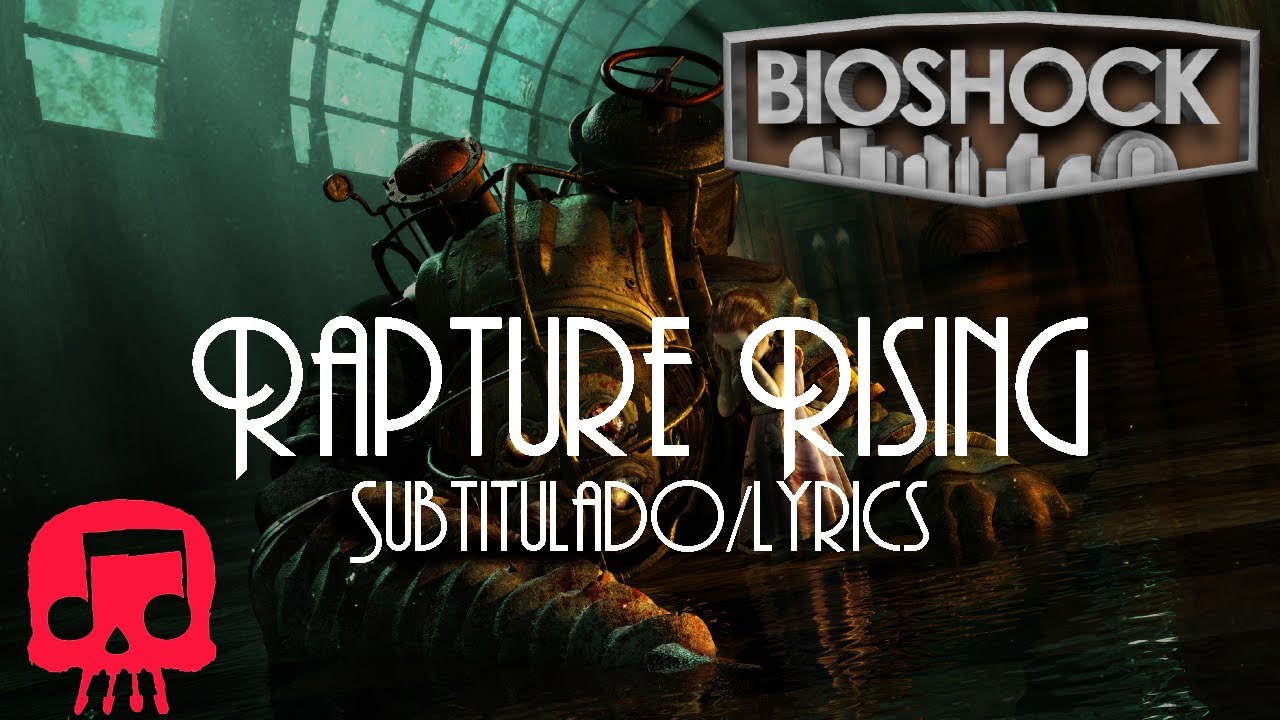 BIOSHOCK RAP "Rapture Rising" Por JT Music Ft. Andrea Storm Kaden ...