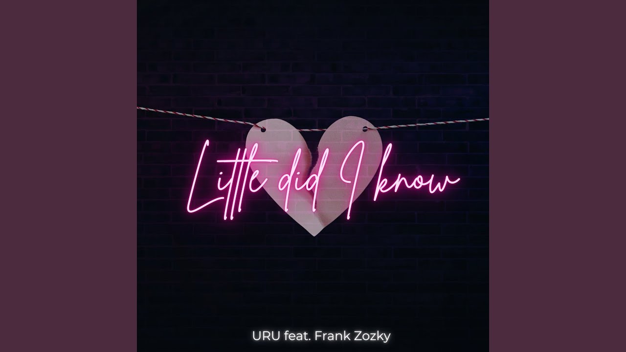 Little Did I Know - YouTube