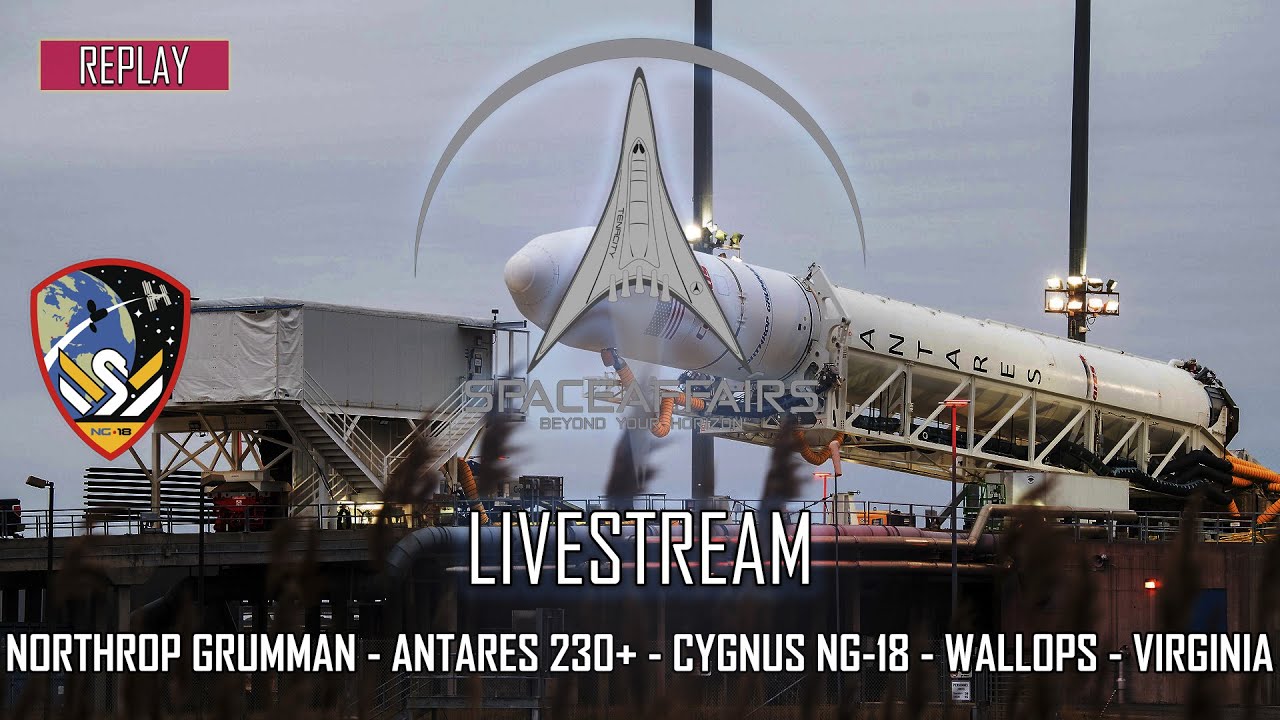 Northrop Grumman - Antares 230+ - Cygnus NG-18 - Wallops Island ...